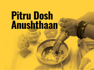 Pitru Dosh Anushthaan to Remove Ancestral Karma Blocks